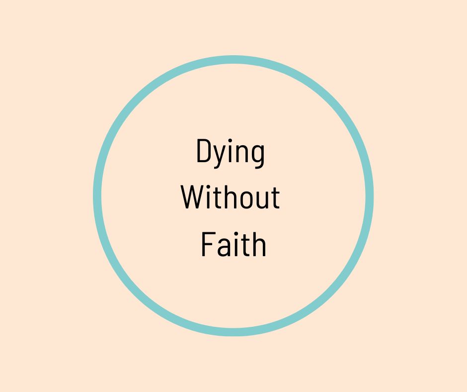 Dying Without Faith? – BK Books