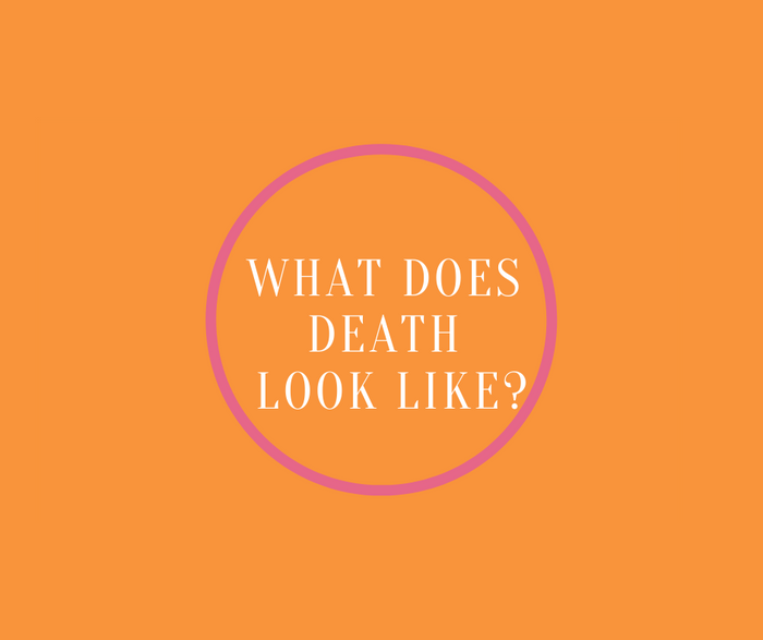What Does Death Look Like?